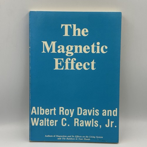 The Magnetic Effect by Albert Roy Davis & Walter C. Rawls, Jr. FREE US ...