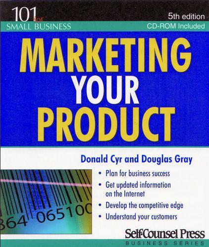 Douglas Gray Donald Cyr Marketing Your Product (Paperback ...