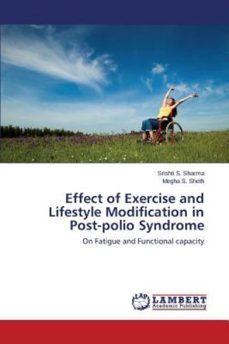 Effect of Exercise and Lifestyle Modification in Post-Polio Syndrome by ...