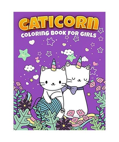 Caticorn Coloring Book For Girls: Girl Coloring Book Cat Coloring Book ...
