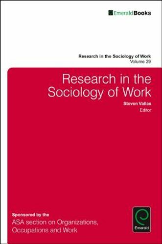 Research in the Sociology of Work by Steven P Vallas: New 9781786354068 ...