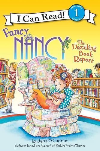Jane O'Connor Fancy Nancy: The Dazzling Book Report (Relié) I Can Read ...