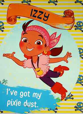 Jake & Neverland Pirates -IZZY Ive Got My Pixie Dust Disney Mini Poster ...