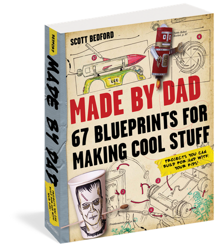 Made By Dad: 67 Blueprints For Making Cool Stuff, Scott Bedford | eBay