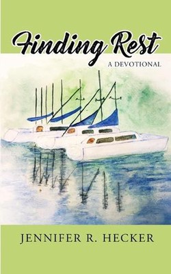 Finding Rest: A Devotional by Jennifer R. Hecker (English) Paperback ...