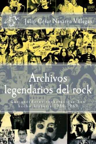 Archivos legendarios del rock: Las anAcdotas rockeras que han hecho ...