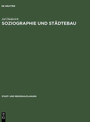 Soziographie und StAdtebau (Stadt- Und Regionalplanung).by Diederich New