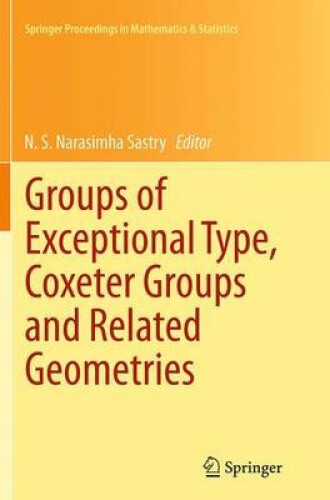 Groups of Exceptional Type, Coxeter Groups and Related Geometries (Springer | eBay