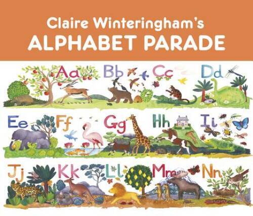 Claire Winteringham's Alphabet Parade - Board book By Claire ...