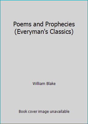 Poems and Prophecies (Everyman's Classics) by William Blake | eBay