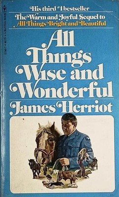 All Things Wise and Wonderful by James Herriot / 1978 Bantam Paperback ...