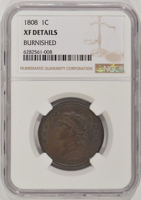 1808 Classic Head Large Cent 1c NGC XF Details Burnished 6282561-008 | eBay