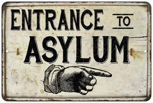 Entrance to Asylum Sign Vintage Look Chic Distressed Funny Crazy ...