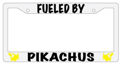 Fueled By Pikachus White Plastic License Plate Frame Pokemon | eBay