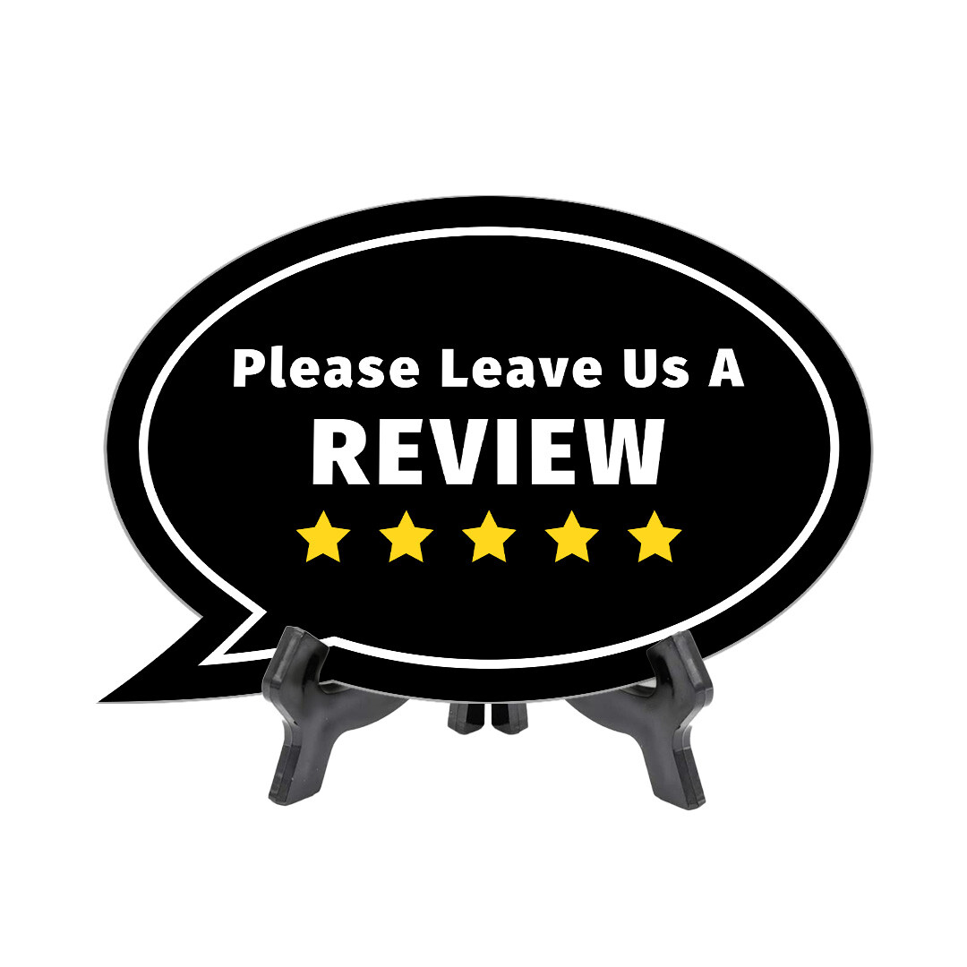 Please Leave Us A Review Oval Speech Bubble (6x4")Table Sign With ...
