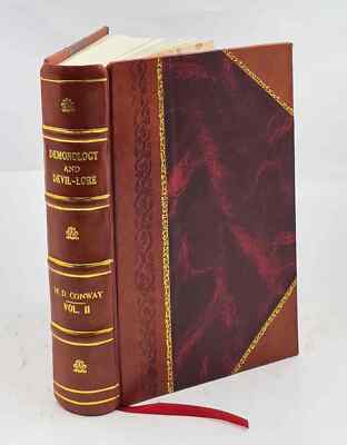 Demonology And Devil-Lore Volume 2 1879 By Moncure Daniel Conway ...