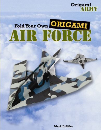 Fold Your Own Origami Air Force by Mark Bolitho (2013, Trade Paperback ...