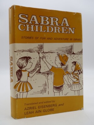 SABRA CHILDREN by Azriel Eisenberg; Leah Ain Eisenberg 1970 | eBay