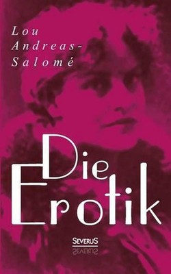 Die Erotik by Lou Andreas-Salom? (German) Paperback Book 9783863479015 ...