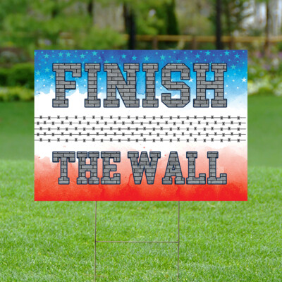 Finish The Wall Deport The All American First Trump Support Yard Sign ...