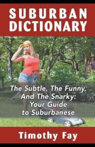 Timothy Fay Suburban Dictionary (Poche) Winking Words 9781732058491 | eBay