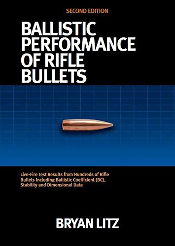 Ballistic Performance of Rifle Bullets 2nd Edition - Bryan Ltiz ...