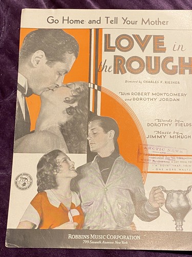 1930 GO HOME AND TELL YOUR MOTHER Sheet Music LOVE IN THE ROUGH by ...