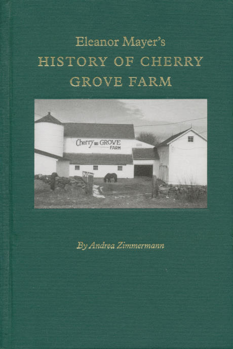 Eleanor Mayer's History of Cherry Grove Farm 9781888006186| eBay