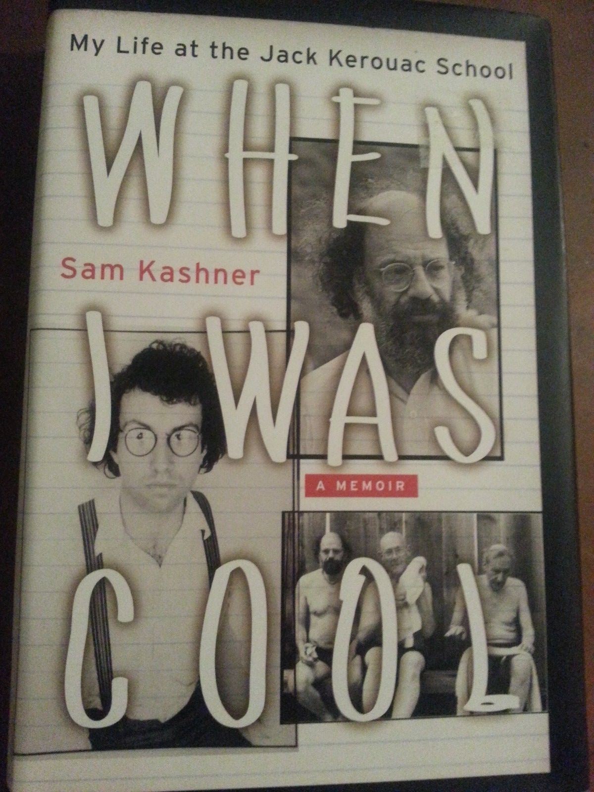When I Was Cool : My Life at the Jack Kerouac School by Sam Kashner ...