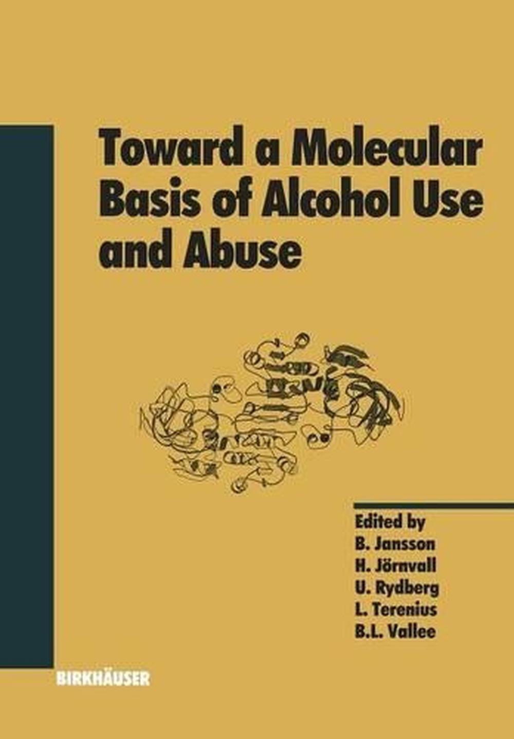 Toward a Molecular Basis of Alcohol Use and Abuse by B. Jansson ...