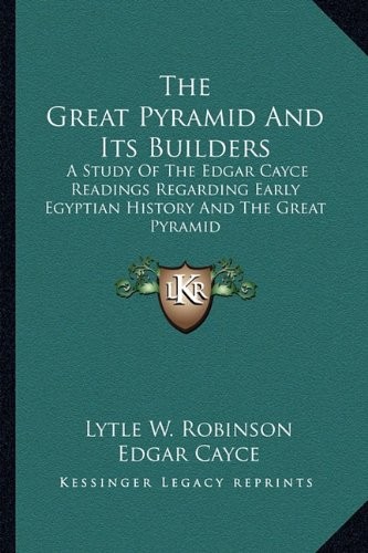 Edgar Cayce Lytle W Robinson The Great Pyramid And Its Builders (Poche ...