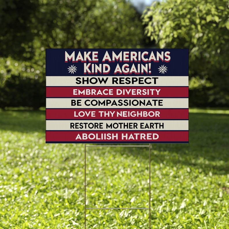 Make Americans Kind Again Show Respect Democrat Yard Sign | eBay