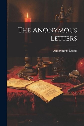 The Anonymous Letters by Anonymous Paperback Book | eBay