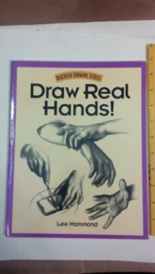 Draw Real Hands! (Discover Drawing), Hammond, Lee 9780891348177| eBay