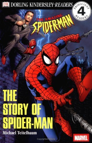 The Story of Spider-Man (DK Reader - Level 4 (Quality)) By Micha ...