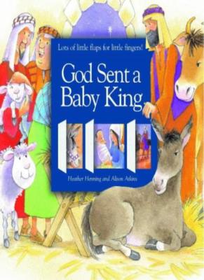 God Sent a Baby King By Heather Henning. 9781841013534 | eBay