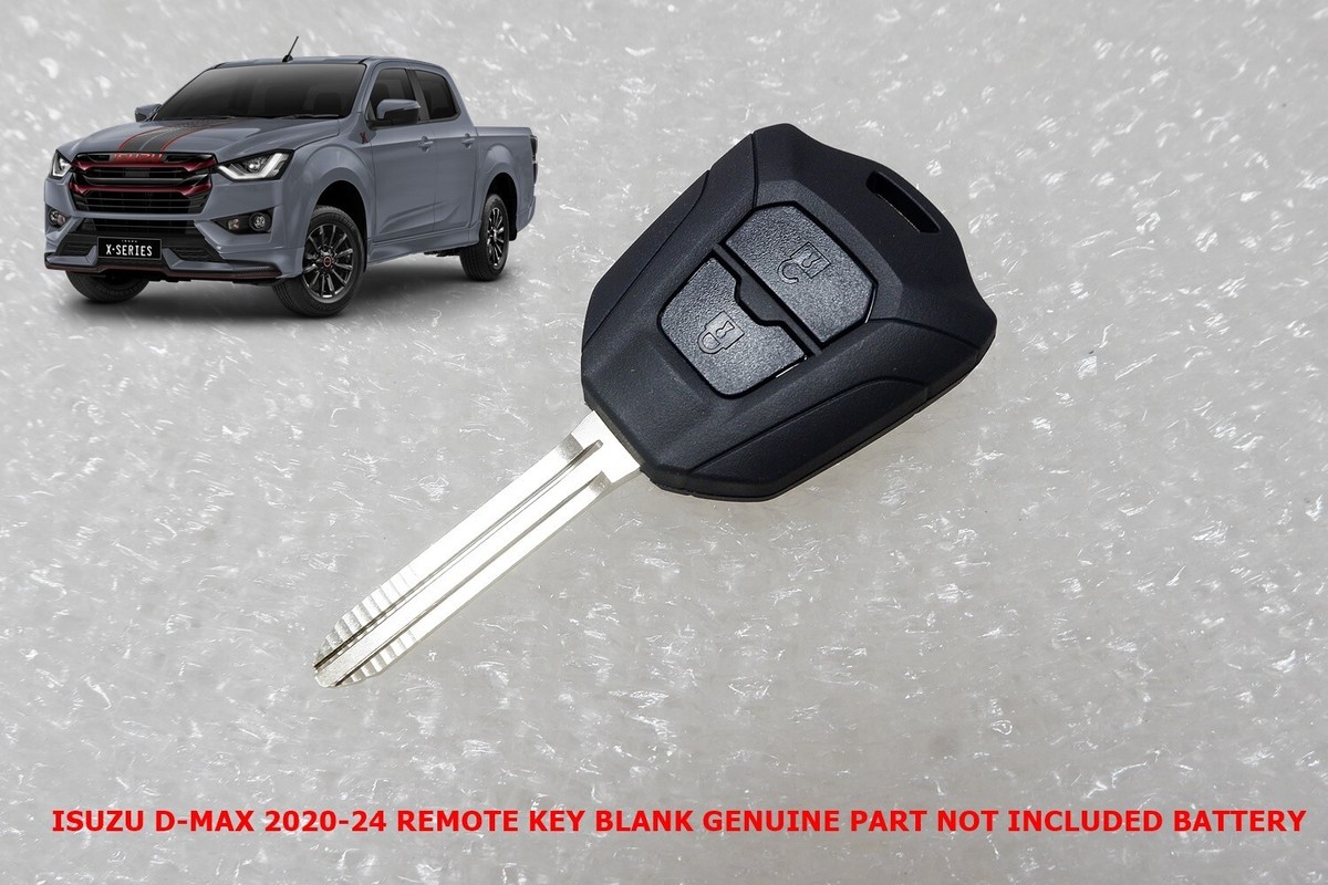Isuzu Key REMOTE KEY BLANK GENUINE PART FOR ISUZU D MAX 2020 24 NOT