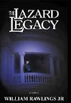 Lazard Legacy by William Rawlings Jr. (2005, Perfect) for sale online ...