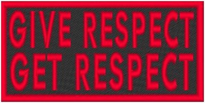 GIVE RESPECT GET RESPECT Embroidered Iron-On Patch Tactical Emblem Red ...
