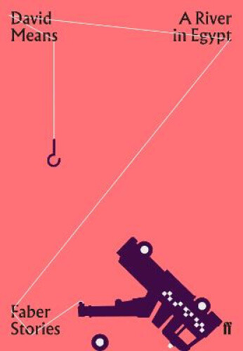 A River in Egypt: Faber Stories by David Means | eBay