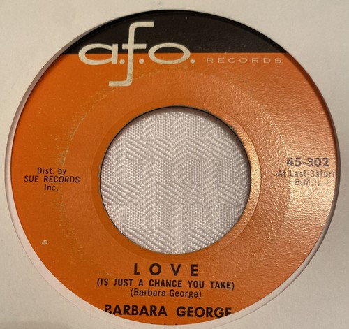 Barbara George 45 I Know You Don't Love Me / Love AFO funk soul VG+ or ...
