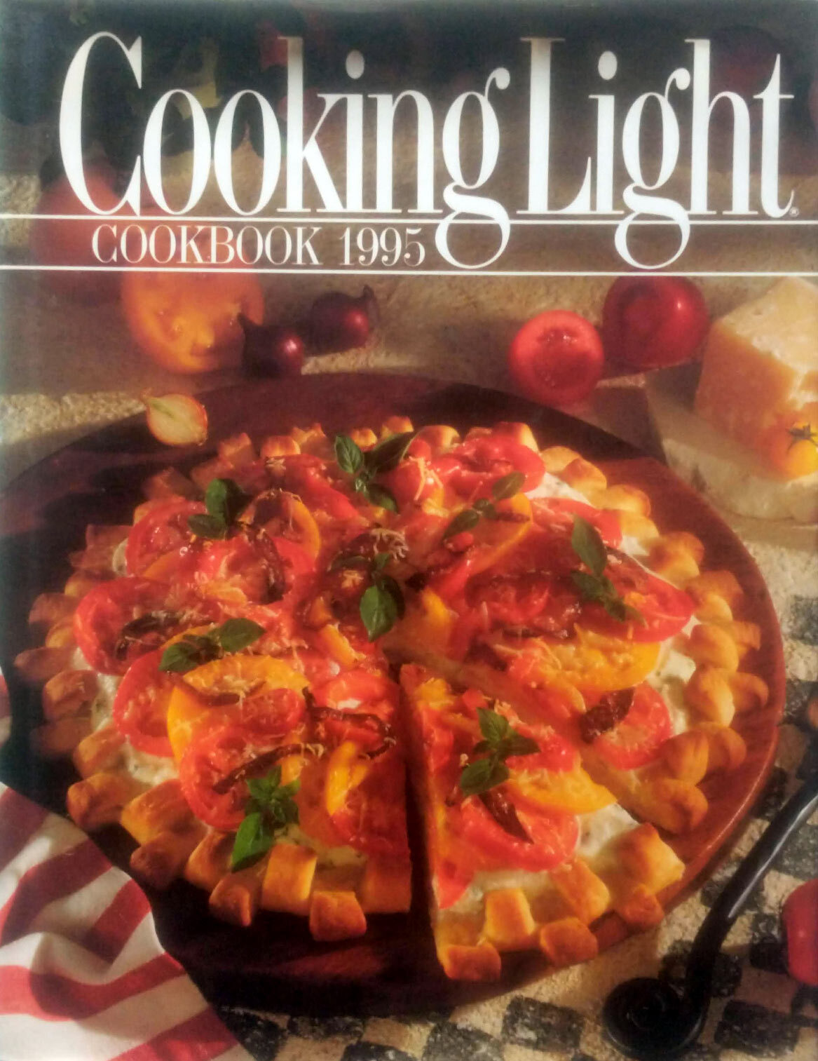 Cooking Light Cookbook: 1995 Annual ed. by Caroline A. Grant / 1995 ...