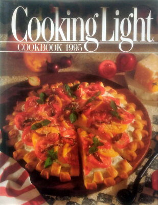 Cooking Light Cookbook: 1995 Annual ed. by Caroline A. Grant / 1995 ...