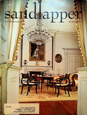 Sandlapper Magazine of South Carolina November 1975 Charleston Homes ...