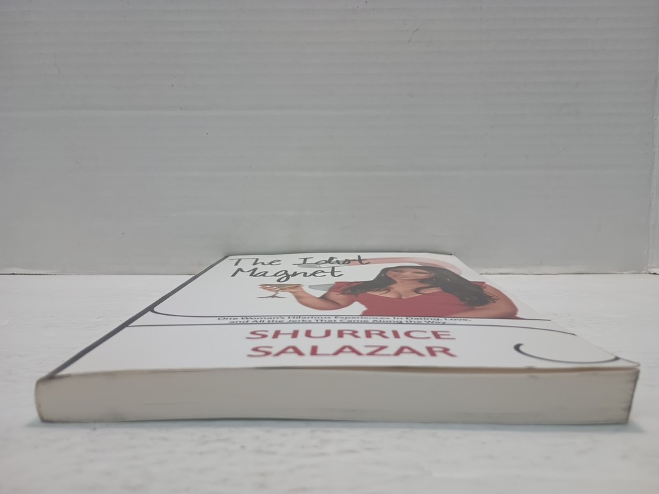 THE IDIOT MAGNET by Shurrice Salazar (2011, Pb) * SIGNED * FREE ...