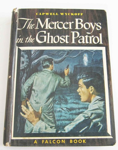 Mercer Boys In The Ghost Patrol Hardcover Book Falcon 1950s Capwell ...