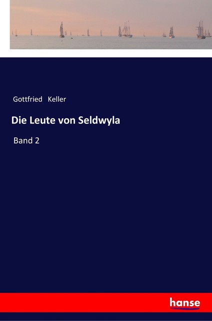 Die Leute von Seldwyla von Gottfried Keller (2018, Taschenbuch) online ...