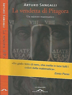 La vendetta di Pitagora. Un mistero matematico. Arturo Sangalli. 2009 ...
