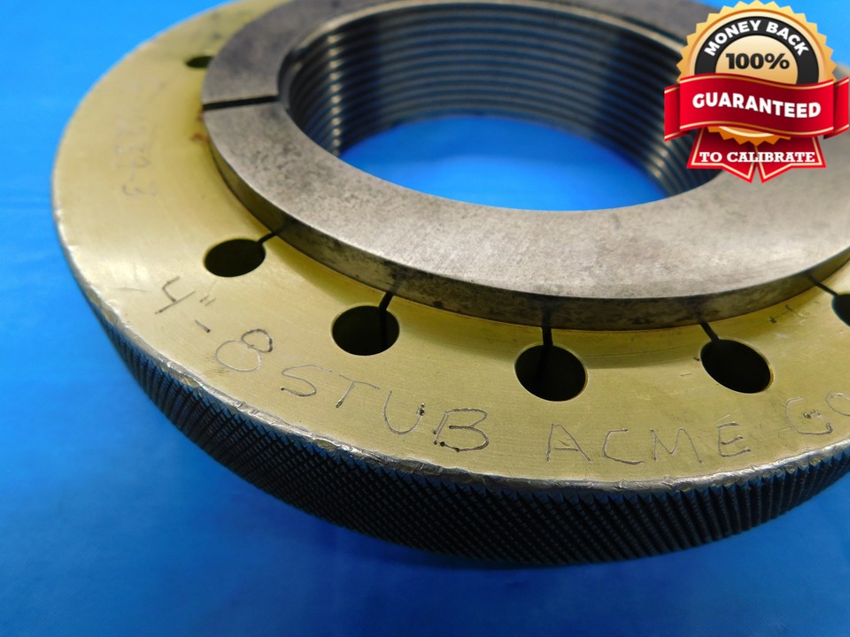 4" 8 STUB ACME 2G THREAD RING GAGE 4.0 4.00 4.000 4.0000 GO ONLY P.D ...