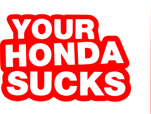 Your Honda Sucks Funny Diecut Decal Sticker Car Truck Window JDM F*ck ...